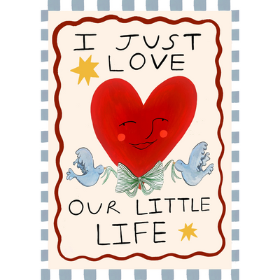 I Just Love Our Little Life Art Print